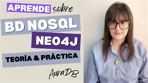 base de datos nosql de grafos neo4j teoría 2425 1 youtube