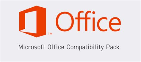 Download Microsoft Office Compatibility Pack For Word Excel And Powerpoint File Formats Latest