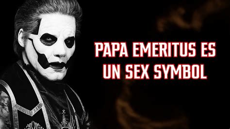 Papa Emeritus Es Un Sex Symbol Tobias Forge Opina Youtube