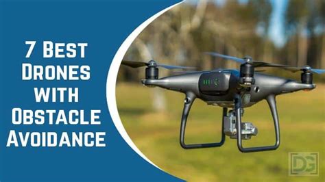 Pilot´s Picks 7 Best Drones With Obstacle Avoidance 2025 Droneguru