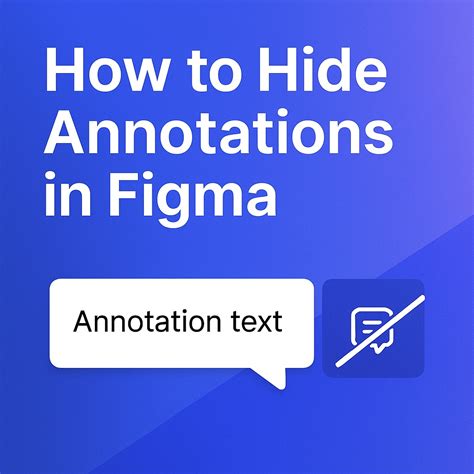 How To Hide Annotations In Figma Without Deleting Anything Designilo