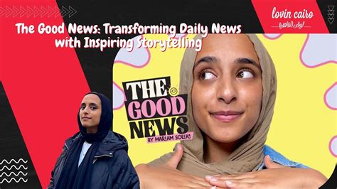 Lovin Guest Mariam Solika Founder And Editor In Chief Of The Good News