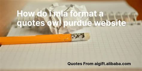 100 Tips For Perfect Mla Formatting Master Quotes With Purdue Owl