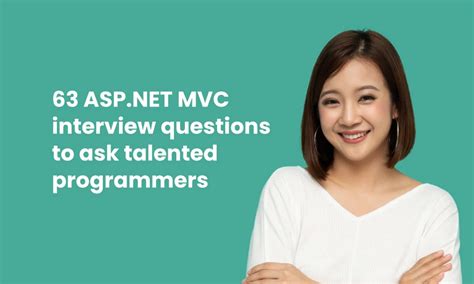 63 Aspnet Mvc Interview Questions To Ask Talented Programmers