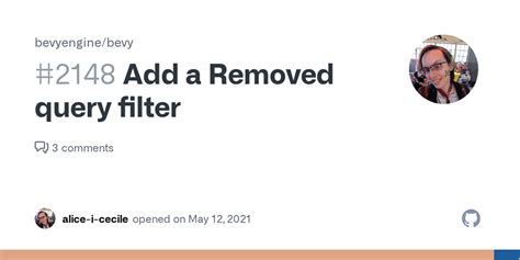 add a removed query filter · issue 2148 · bevyengine bevy · github