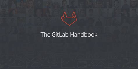 Why Every Company Should Have An Employee Handbook Like Gitlabs
