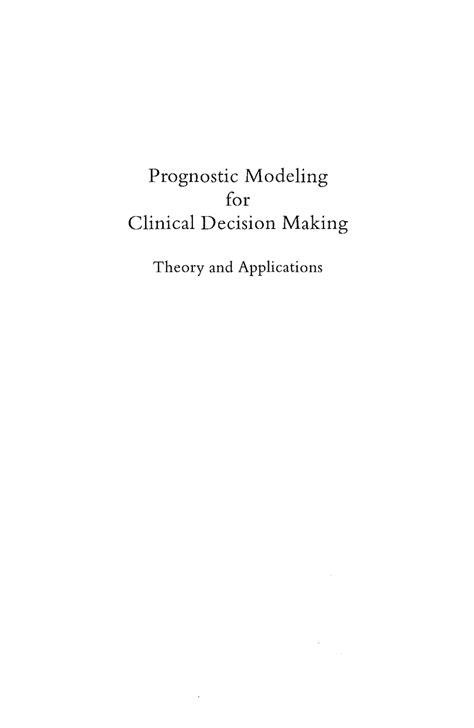 Pdf Prognostic Modeling For Clinical Decision Making Theory And Applications