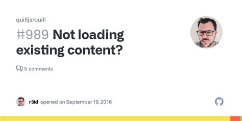 Not Loading Existing Content · Issue 989 · Quilljsquill · Github