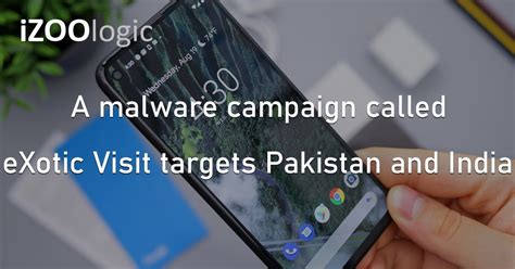 A Malware Campaign Called Exotic Visit Targets Pakistan And India