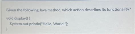 solved given the following java method which action