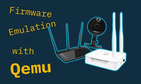Iot Firmware Emulation With Qemu Appsec Applied Security