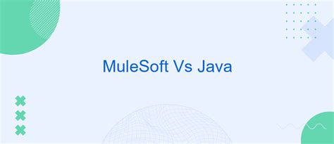 Mulesoft Vs Java Savemyleads
