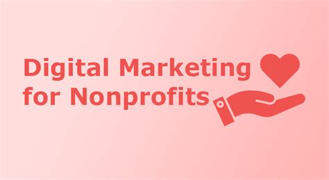 Digital Marketing For Nonprofit Organizations A Full Guide