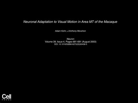 Neuronal Adaptation To Visual Motion In Area Mt Of The Macaque Ppt Download