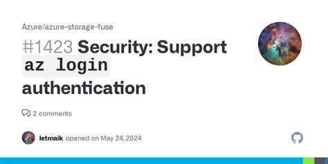 security support `az login` authentication · issue 1423 · azure azure storage fuse · github