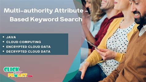 Java Cloud Computing Project Multi Authority Attribute Based Keyword Clickmyproject Youtube
