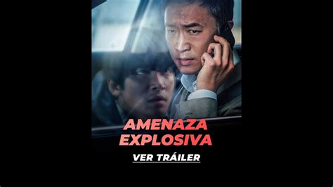 Tráiler Oficial De Amenaza Explosiva Youtube