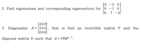 Solved 2 Find Eigenvalues And Corresponding Eigenvectors