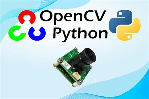 Pythonでopencvを使用してカメラにアクセスする方法 E Con Systems