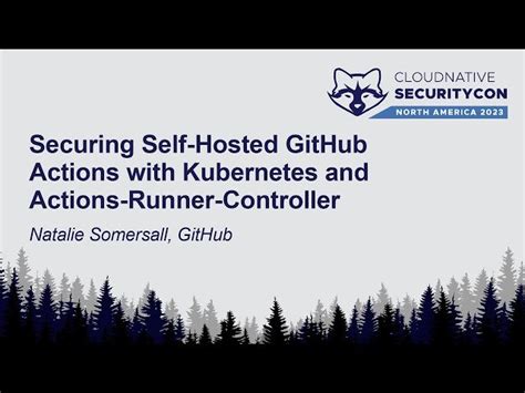 Free Video Securing Self Hosted Github Actions With Kubernetes And Actions Runner Controller