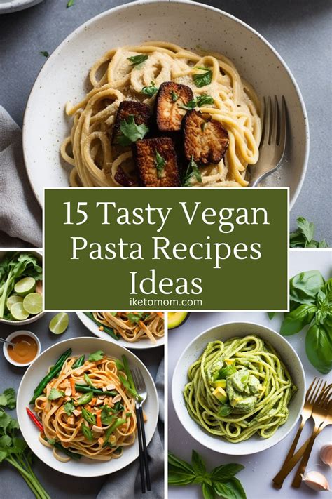 15 Tasty Vegan Pasta Recipes Ideas I Keto Mom Best And Easy Low Carb Keto Diet Recipes ️