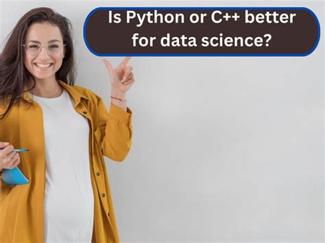 Is Python Or C Better For Data Science