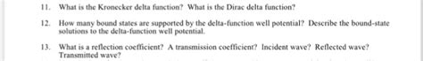 Solved 11 What Is The Kronecker Delta Function What Is The