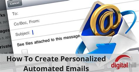 How To Create Personalized Automated Emails Digital Hill Multimedia Inc