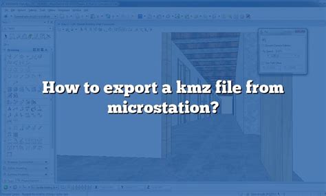 How To Export A Kmz File From Microstation Caddikt
