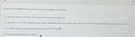 Solved In Practice Determining Which Control Variables To