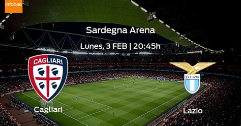 Previa De La Serie A Cagliari Vs Lazio Infobae