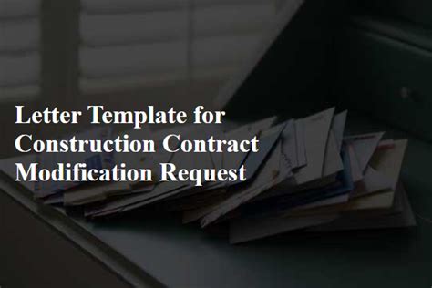 Letter Template For Construction Contract Modification Request Free