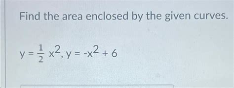 solved find the area enclosed by the given