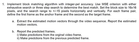1 Implement Block Matching Algorithm With