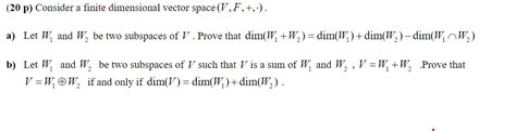 Solved 20p Consider A Finite Dimensional Vector Space