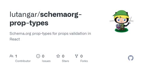 Github Lutangarschemaorg Prop Types Prop Types For Props Validation In React