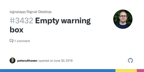 Empty Warning Box · Issue 3432 · Signalappsignal Desktop · Github