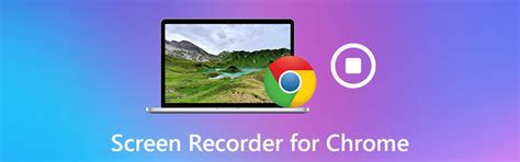 Top 5 Chrome Screen Recorder In 2024 Record Whats On Chrome
