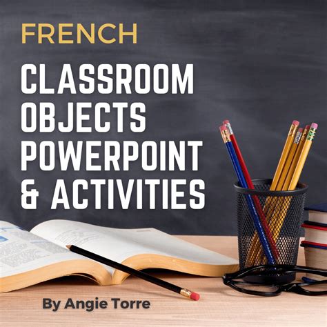 French Classroom Objects Powerpoint And Interactive Notebook Activities