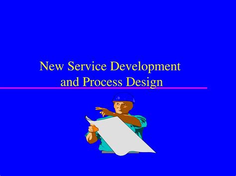 PPT New Service Development And Process Design PowerPoint Presentation ID