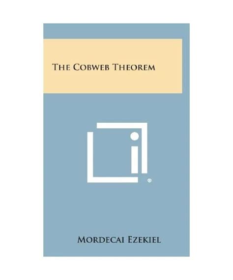 The Cobweb Theorem Ezekiel Mordecai Eur 6193 Picclick Fr