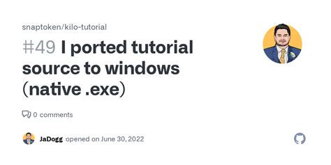 I Ported Tutorial Source To Windows Native Exe · Issue 49 · Snaptokenkilo Tutorial · Github