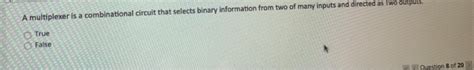 solved a multiplexer is a combinational circuit that selects