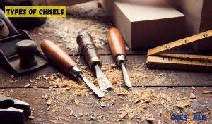 What Is A Chisel A Ultimate Guide