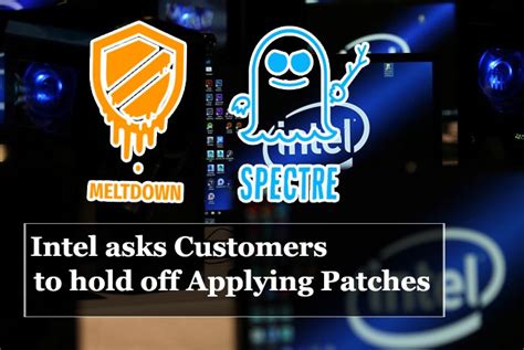 Intel Warns Users Not To Install Its Faulty Meltdown And Spectre Patches Https Debuglies Com