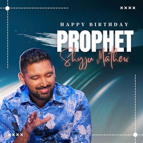 Happy Birthday My Prophet My Father Santhosh Varghese