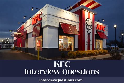 29 Kfc Interview Questions With Answers To Get You Hired
