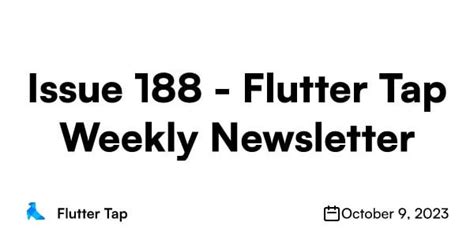 Flutter Tap Weekly Newsletter Week 188 Discover The Latest Tutorials