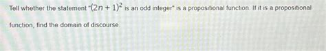 Solved Tell Whether The Statement 2 N 1 {2} Is An