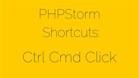Phpstorm Shortcuts 517 Ctrl Cmd Click Youtube